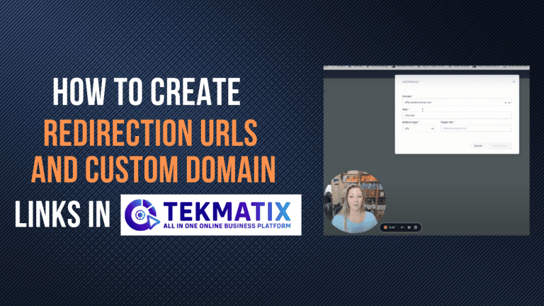 How To Create Redirection URLs and Custom Domain Links in TekMatix - Sarah Cordiner