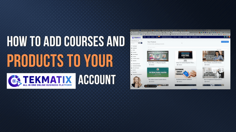 How To Add Courses and Products To Your TekMatix Account - Sarah Cordiner