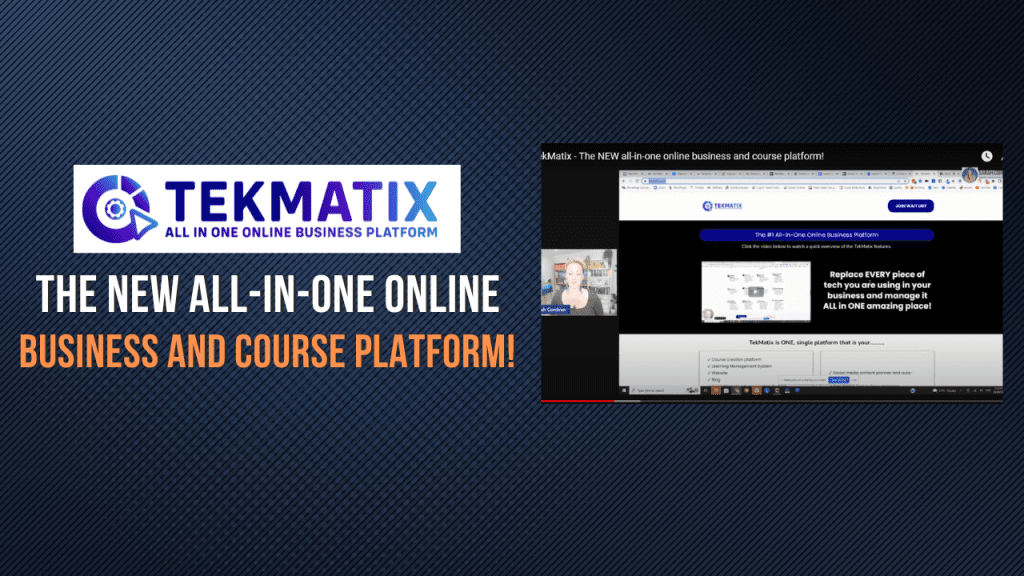 TekMatix - The NEW all-in-one online business and course platform! - Sarah Cordiner